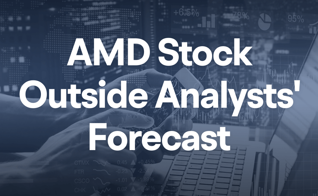 Advanced Micro Devices Stock FY2023 Q4 Third-party Analysts' Forecast & Preview